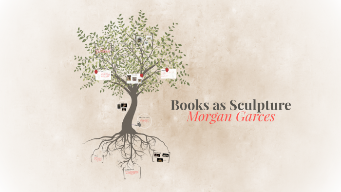 Books as Sculpture by Morgan Garces on Prezi