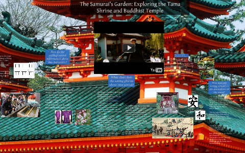 The Samurai's Garden: Exploring the Tama Shrine and Temple by on Prezi