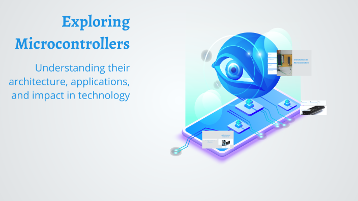Exploring Microcontrollers by American English on Prezi