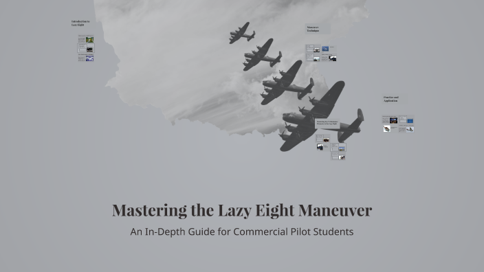Mastering the Lazy Eight Maneuver by Jeffrey Gloss on Prezi