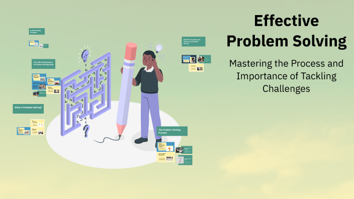 Effective Problem Solving by Shahinda epsfbue on Prezi