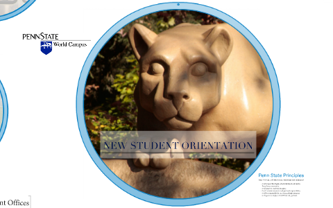 Penn State World Campus New Student Orientation by Linas Mockus on Prezi