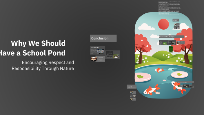 Why We Should Have a School Pond by John Leppink on Prezi