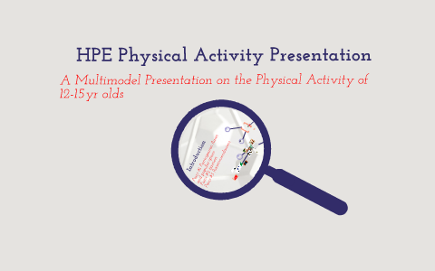 HPE Physical Activity Presentation by Kasey Naylor on Prezi