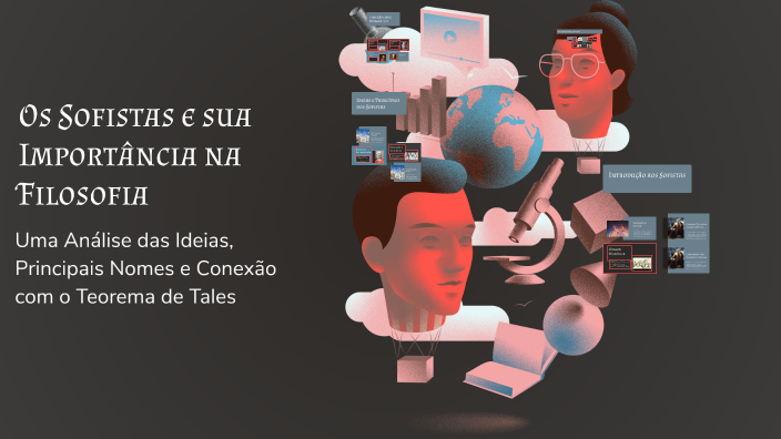 Os Sofistas e sua Importância na Filosofia by Pablo Ferraz Arevalo on Prezi