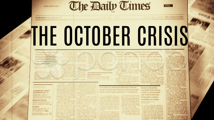THE OCTOBER CRISIS by christina martin on Prezi