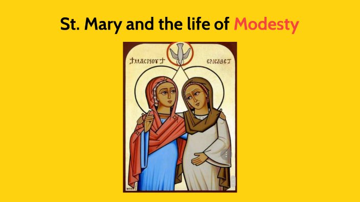 St. Mary and Modesty by I G on Prezi