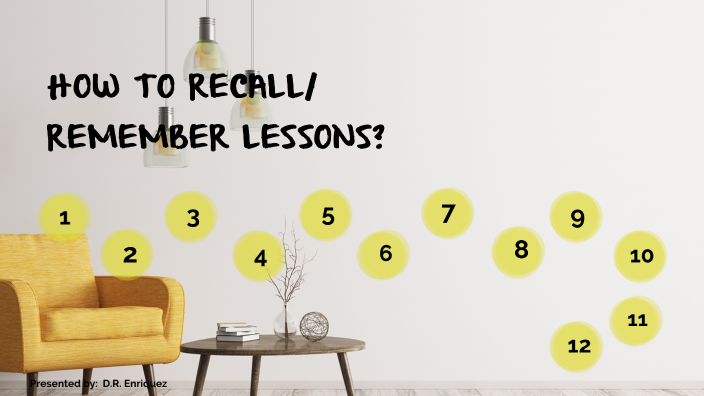 How to Recall/Review Lessons by dan enriquez on Prezi