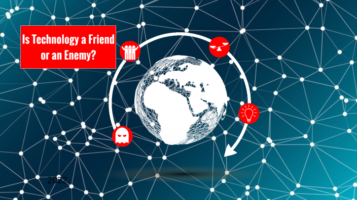 Is technology a friend or an enemy by Hrvoje Grahovac on Prezi