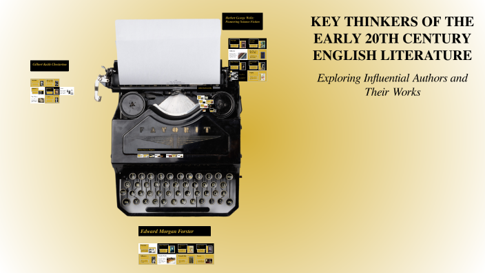 Early 20th Century English Literature by Phoebe Sumargo on Prezi