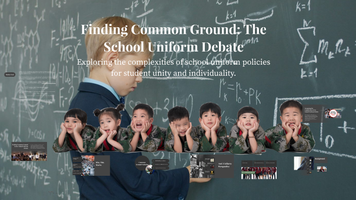 Finding Common Ground: The School Uniform Debate by Araceli Gonzalez on ...