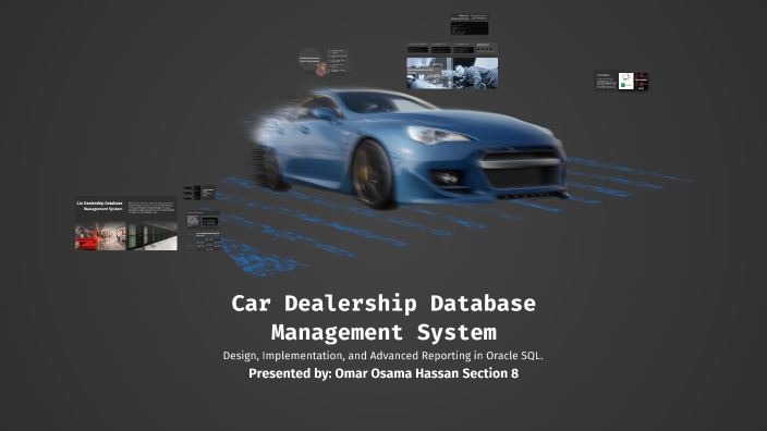 Car Dealership Database Management System by Omar Osama on Prezi