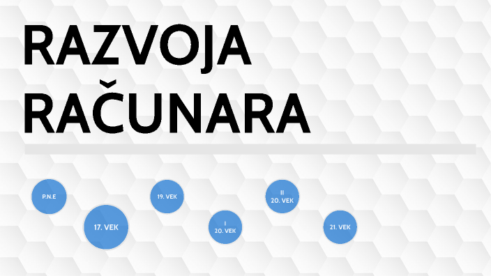 Istorija razvoja računara by Katarina Pejović on Prezi