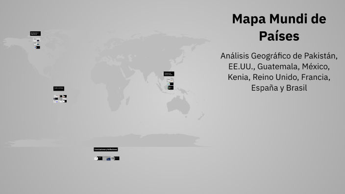Mapa Mundi de Países by Hillary Montijo on Prezi