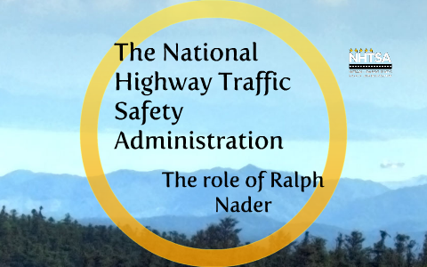 The National Highway Traffic Safety Administration by Brittany Rucker ...