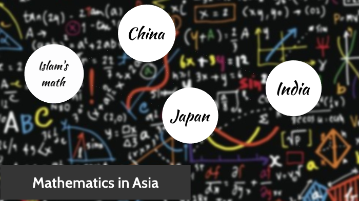 MATHS IN ASIA by Pablo Ramón on Prezi