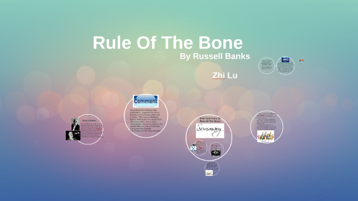 Rule Of The Bone by zhi lu on Prezi