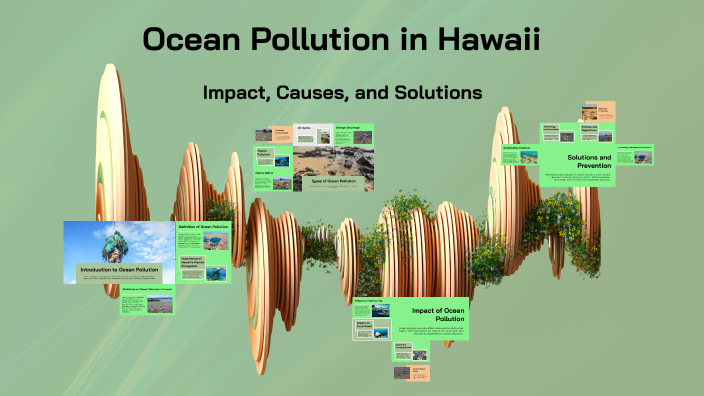 Ocean Pollution in Hawaii by Isabella Chapin Chapin Arango on Prezi
