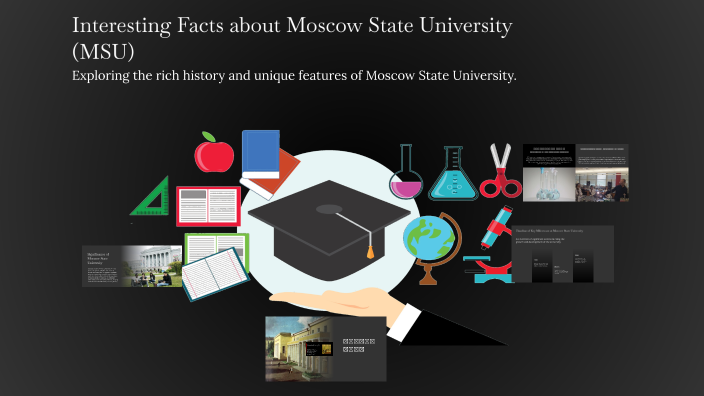 Interesting Facts about Moscow State University (MSU) by . .. on Prezi