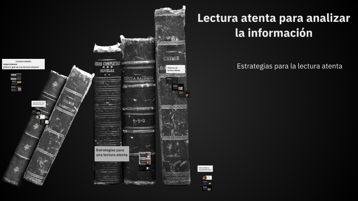 Lectura atenta (práctica) by Gonzalo Mata on Prezi
