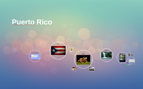 Puerto Rico by Ezza Ahmed on Prezi