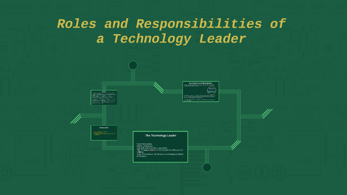 Roles and Responsibilities of a Technology Leader by April Torres on Prezi