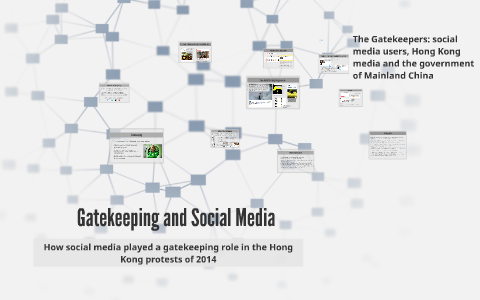 Gatekeeping and Social Media by Alexa Ahern on Prezi