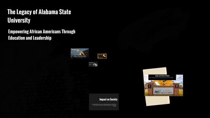 The Legacy of Alabama State University by Aubrey Porter on Prezi