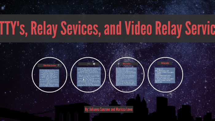 TTY's, Relay Services, and Video Relay Services by marissa lowe on Prezi