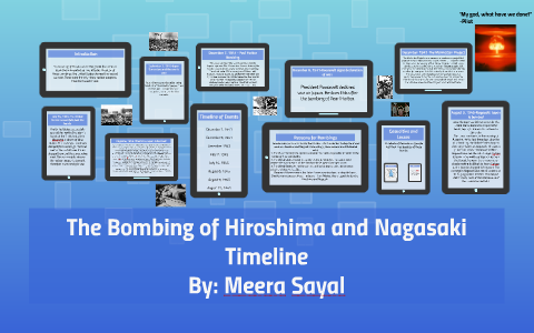 The Bombing of Hiroshima and Nagasaki Timeline by Meera Sayal on Prezi