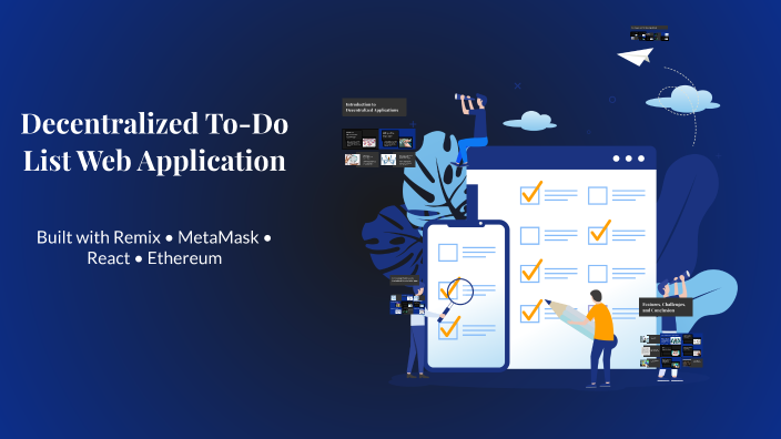 Decentralized To-Do List Web Application by mayuri shingote on Prezi