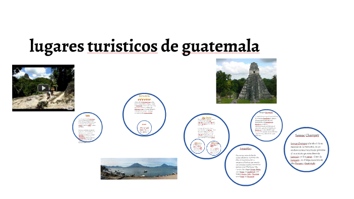 lugares turisticos de guatemala by Grethel Lopez on Prezi