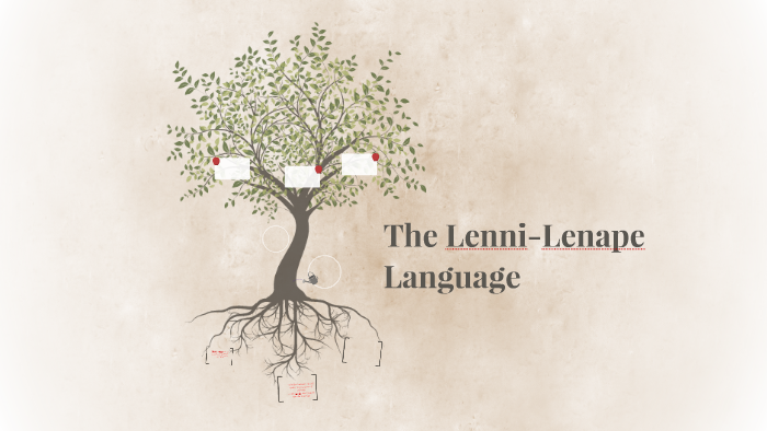 The Lenni-Lenape Language by Emily Magg on Prezi
