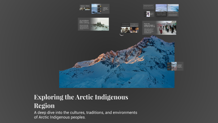 Exploring the Arctic Indigenous Region by Jay Merritt on Prezi