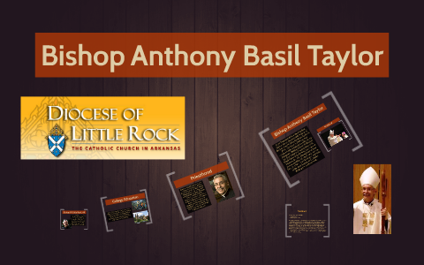 Bishop Anthony Basil Taylor by Reece Tappan on Prezi
