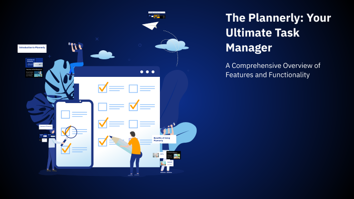The Plannerly: Your Ultimate Task Manager by Taba Asghar on Prezi