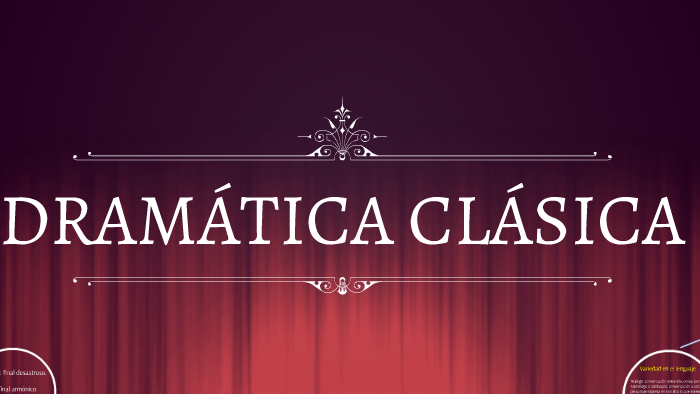 DRAMÁTICA CLÁSICA by Nahomi Cordoba on Prezi