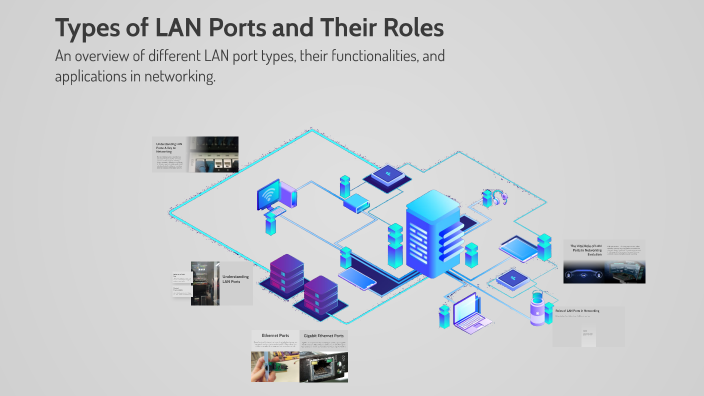 Types of LAN Ports and Their Roles by Anthony Berdin on Prezi