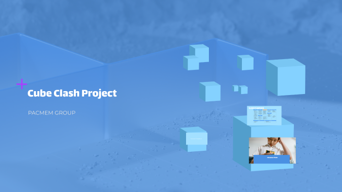 Cube Clash Project by Pol Molist on Prezi
