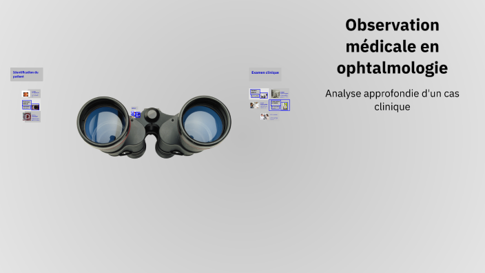 Observation médicale en ophtalmologie by Assia Daou on Prezi
