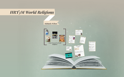 HRT3M World Religions by Michaela Wilson on Prezi