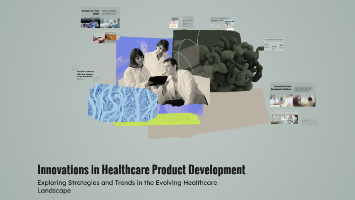 Innovations in Healthcare Product Development by Rahma Kamel on Prezi