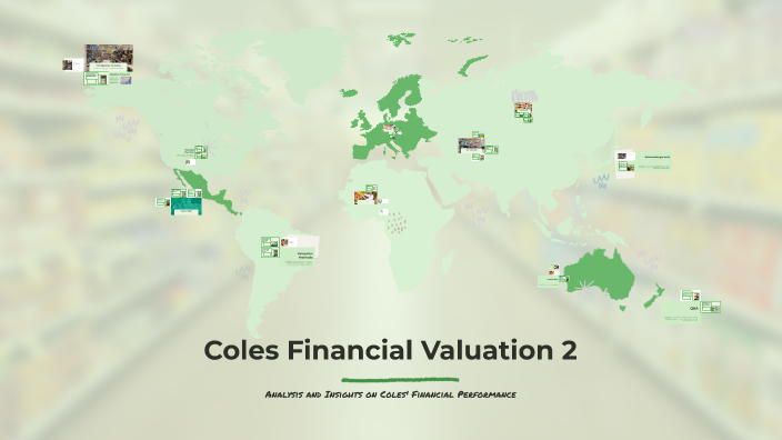 Coles Financial Valuation 2 by Chloe Luong on Prezi