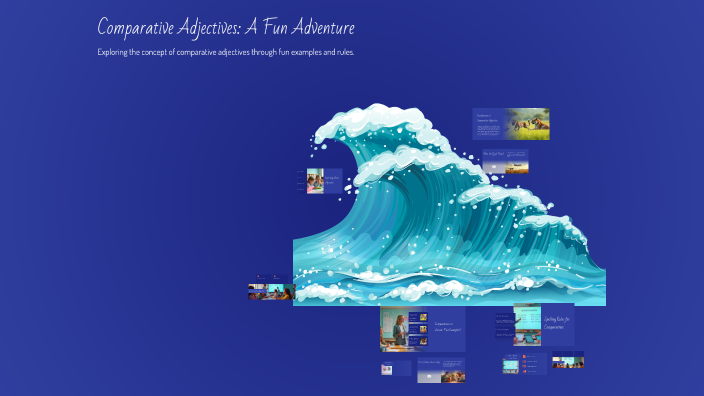 Comparative Adjectives: A Fun Adventure by Keranshy Hawary on Prezi