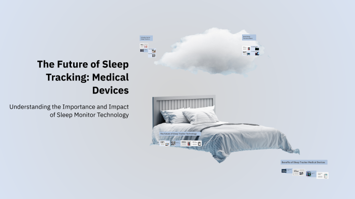 The Future of Sleep Tracking: Medical Devices by Jillian van Rensburg ...