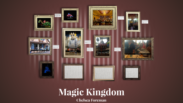 Magic Kingdom by Chelsea Foreman on Prezi