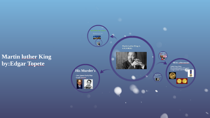 Martin luther King by edgar topete on Prezi