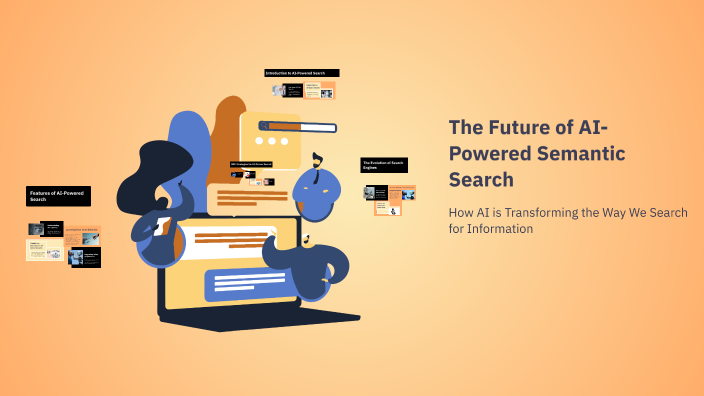 The Future of AI-Powered Semantic Search by Mustafa Khilji on Prezi