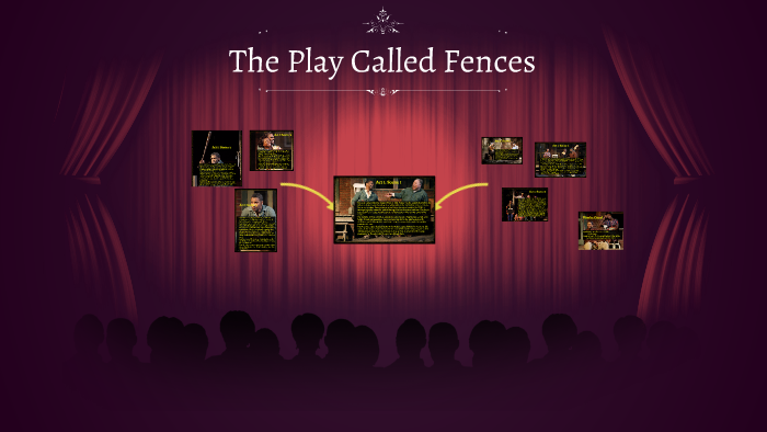 The Play Called Fences by Chris Ubani on Prezi