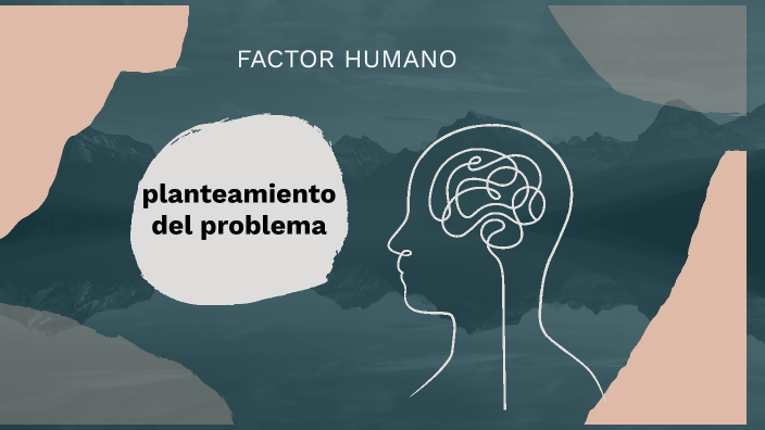 factor humano by Fernando Caceres Martinez on Prezi